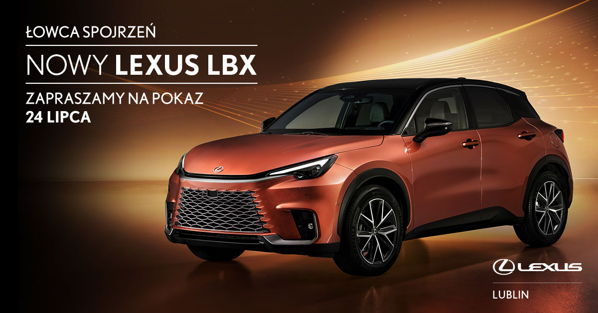 NOWY LEXUS LBX zobacz przed innymi! : Lublin112 – Wiadomości z Lublina ...